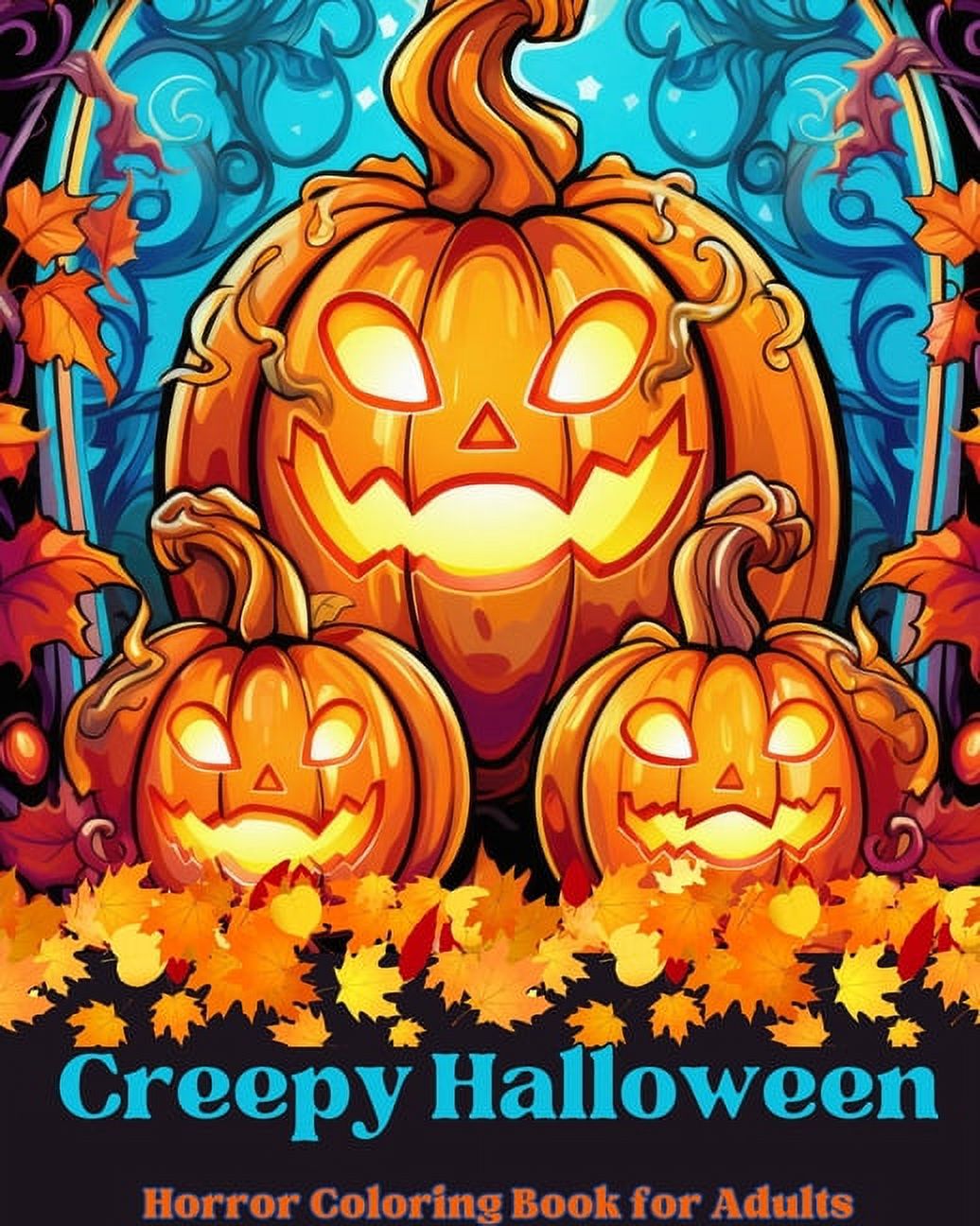 Creepy Halloween: Horror Coloring Book for Adults: Get lost in the ...