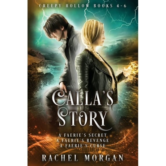Creepy Hollow Collection: Calla's Story (Creepy Hollow Books 4, 5 & 6 ...