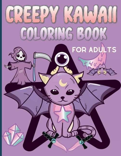 Creepy Kawaii Coloring Book for Adults: With Pastel Goth Cute and Spooky Gothic Coloring Pages ...