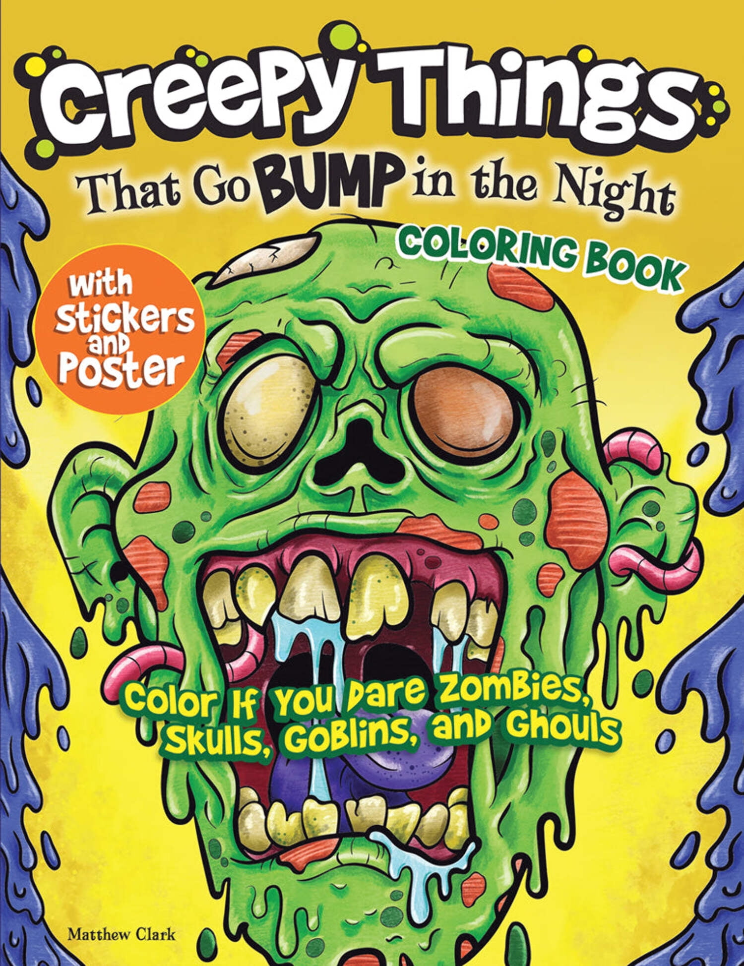 Creepy Things That Go Bump in the Night Coloring Book: Color If You ...