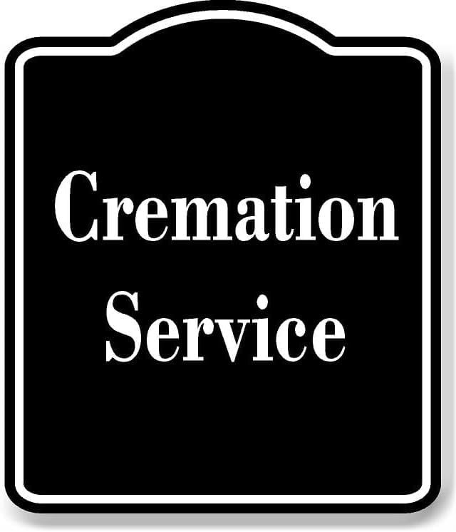 Cremation Service BLACK Aluminum Composite Sign 20''x24'' - Walmart.com