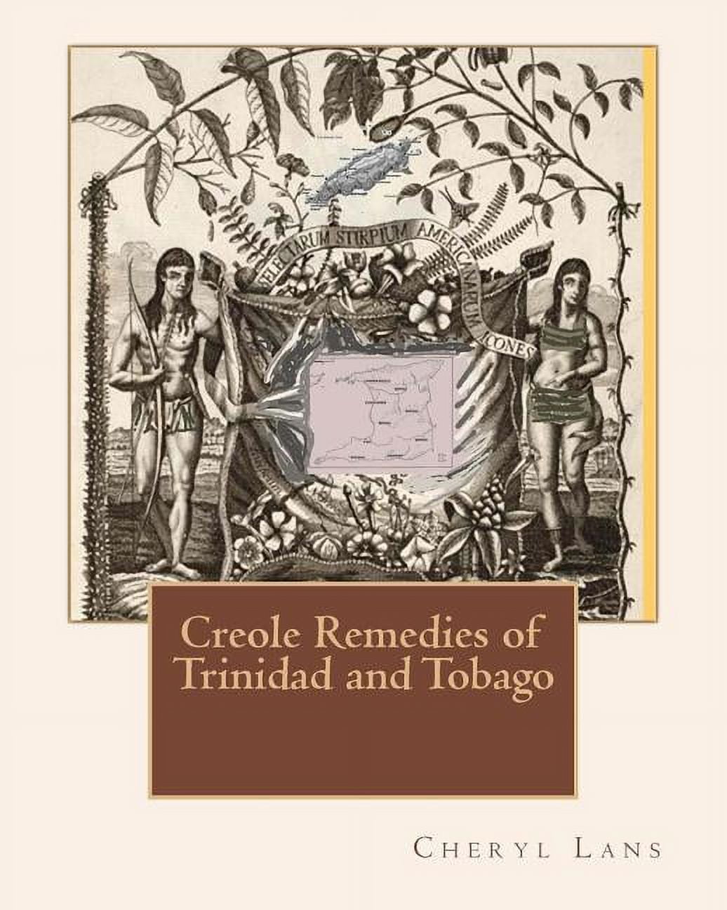 Creole Remedies of Trinidad and Tobago, (Paperback) - Walmart.com