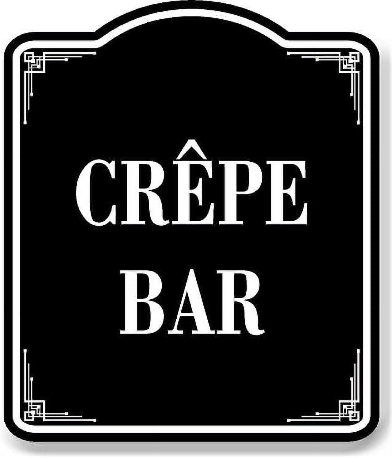 Crepe Bar BLACK Aluminum Composite Sign - Walmart.com