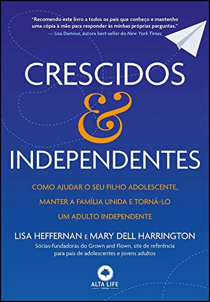 Crescidos & Independentes Como Ajudar O Seu Filho Adolescente, Manter A ...