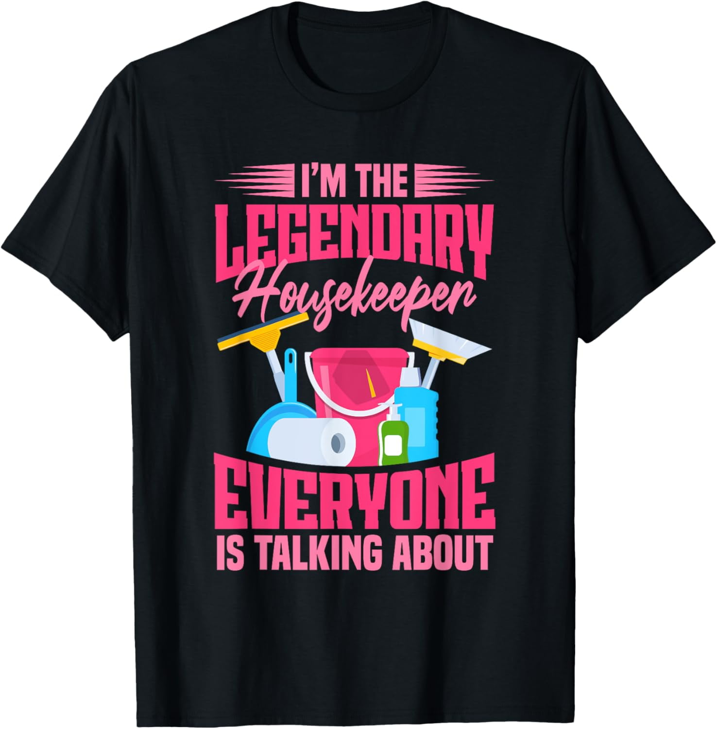Crew Housekeeping Cleaning Lady Legendary Housekeeper T-Shirt - Walmart ...