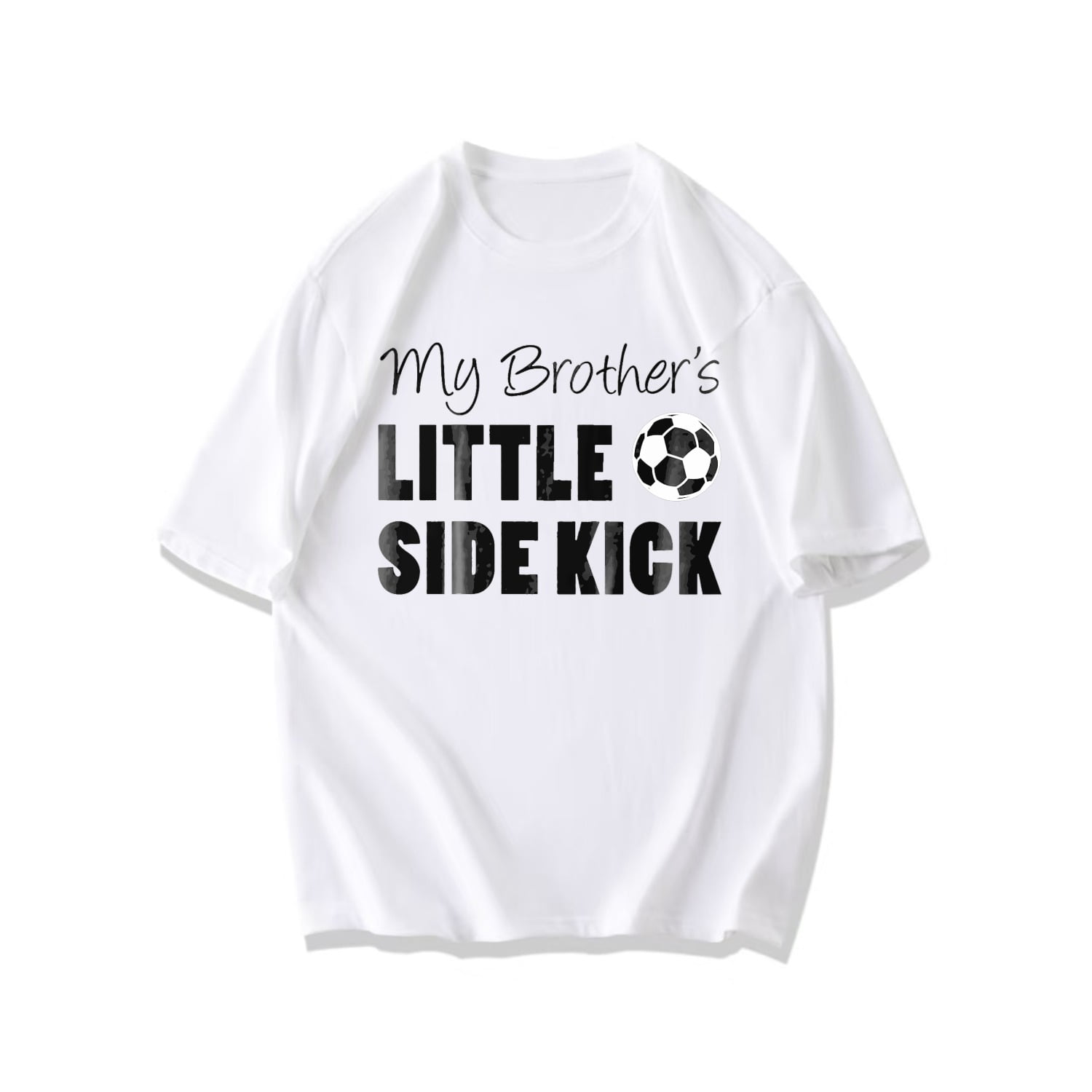 Crew Neck T Shirt Black My Brothers Little Side Kick Soccer Ball Print ...
