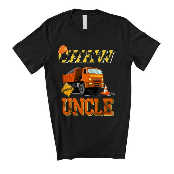 Crew Uncle; Happy Father's Day Dump Truck Lover Matching Driver Driving ...