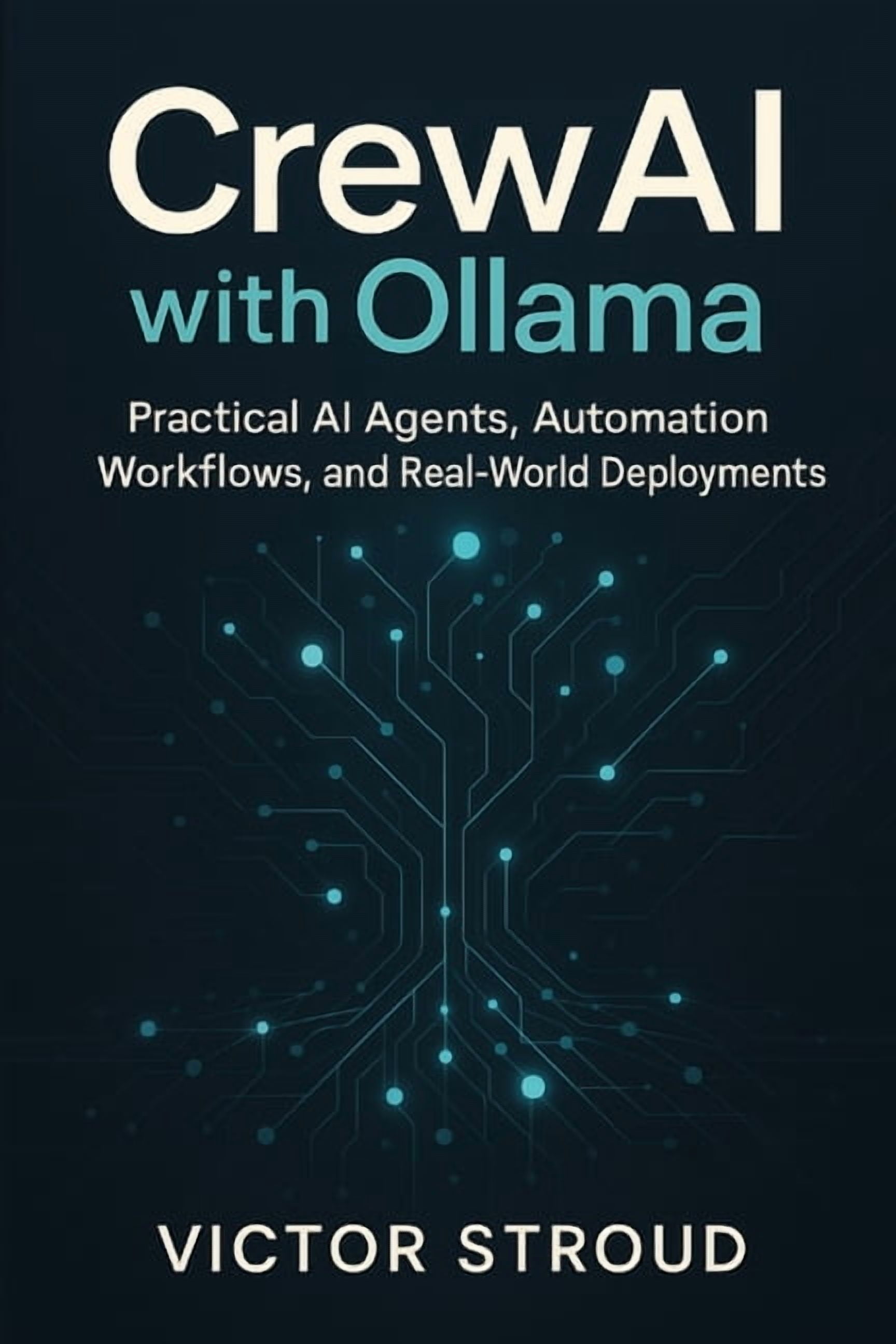 Crewai with Ollama CrewAI with Ollama: Practical AI Agents, Automation ...
