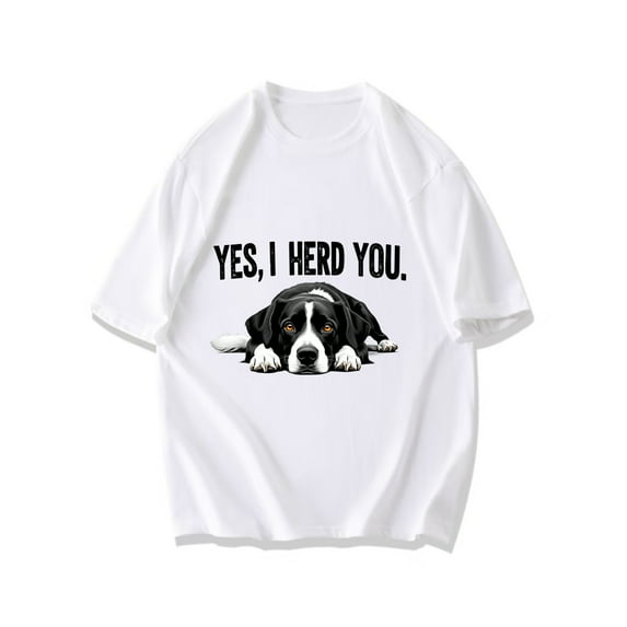 Crewneck T Shirt Black Dog With Text Yes I Herd You Pet Lover Gift ...
