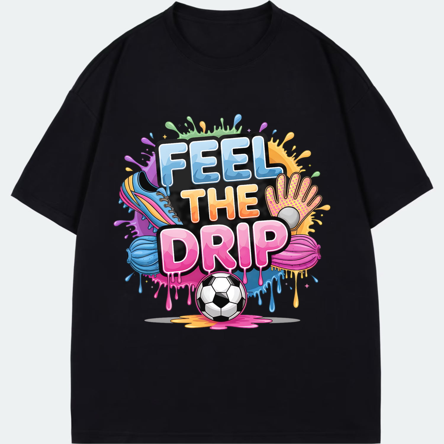 Crewneck T Shirt Black Feel The Drip Soccer Ball And Sneaker Graphic ...