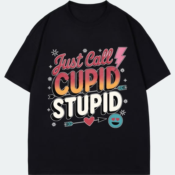 Crewneck T Shirt Black Just Call Cupid Stupid Graphic Print With Heart ...