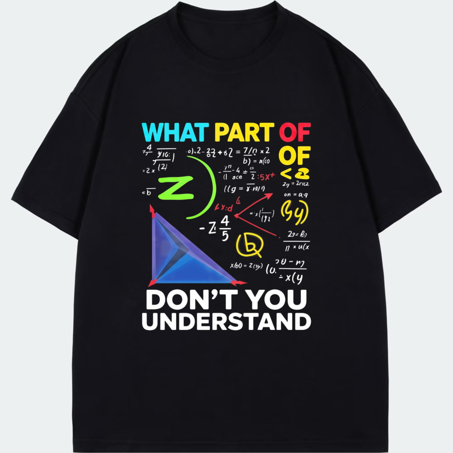 Crewneck T Shirt Black Math Equations And What Part Of Z Don T You ...