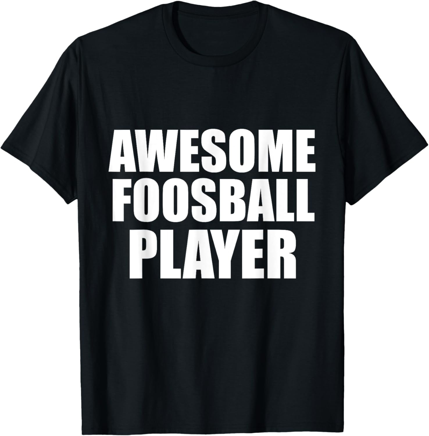 Crewneck Unisex Tee - Awesome Foosball T Shirts Gifts. Players who Play ...