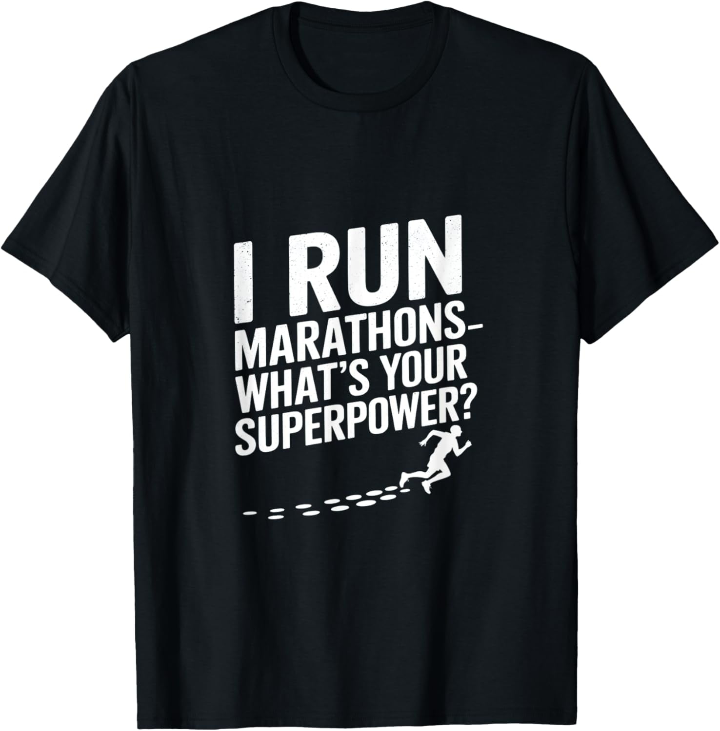 Crewneck Unisex Tee - Runner 26.2 Miles I Run Marathons - What’s Your ...