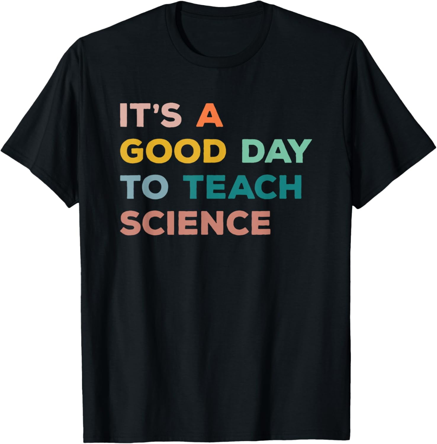 Crewneck Unisex Tee - Science Teacher Gifts Its A Good Day To Teach ...