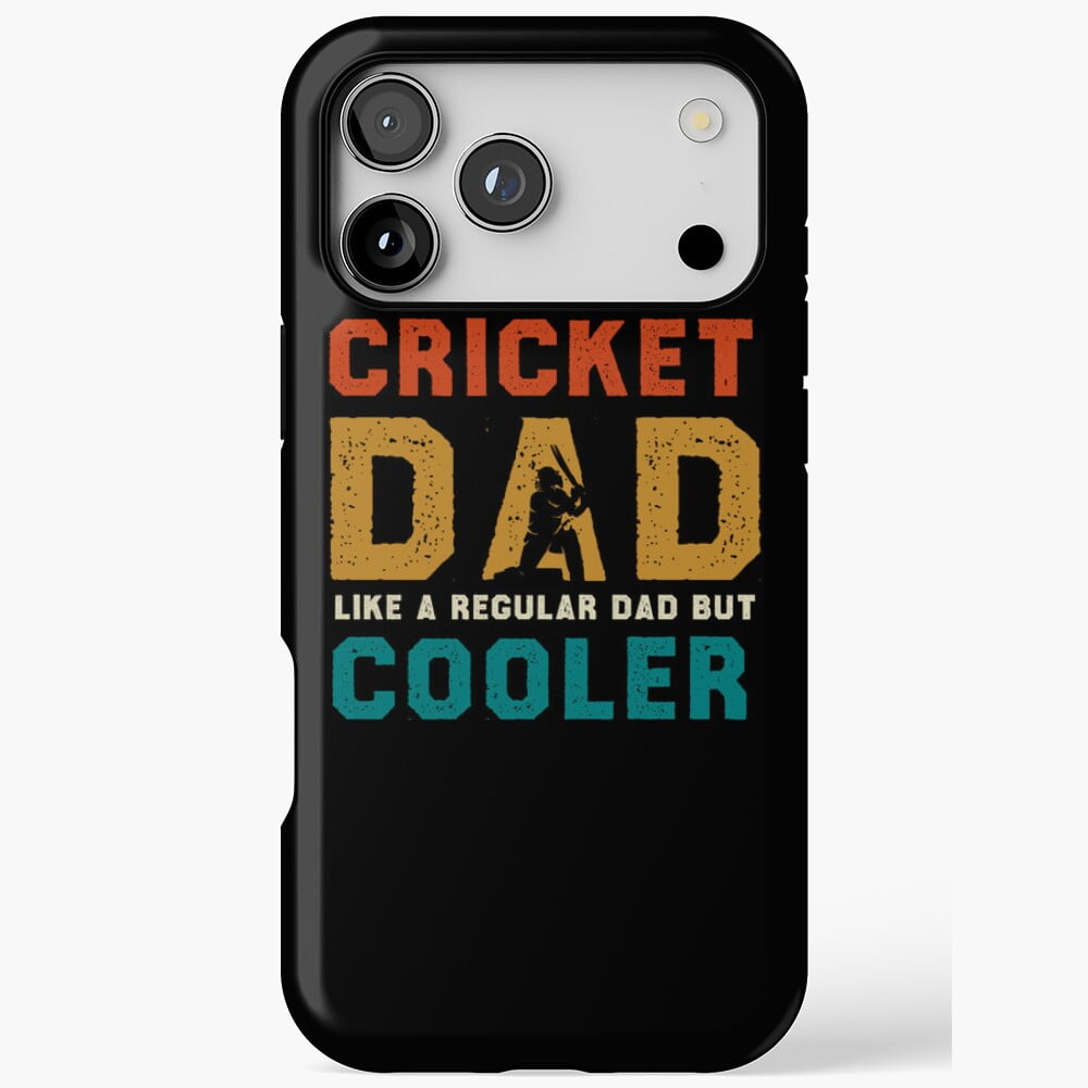 Cricket Dad Like A Regular Dad But Cooler Art for iPhone Case 17 to 11 ...