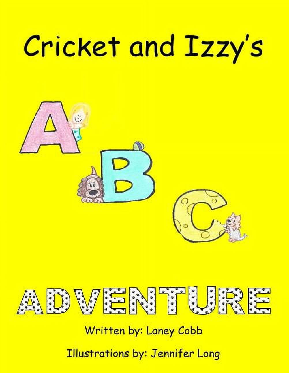 Cricket and Izzy Books: Cricket and Izzy's ABC Adventure (Paperback ...
