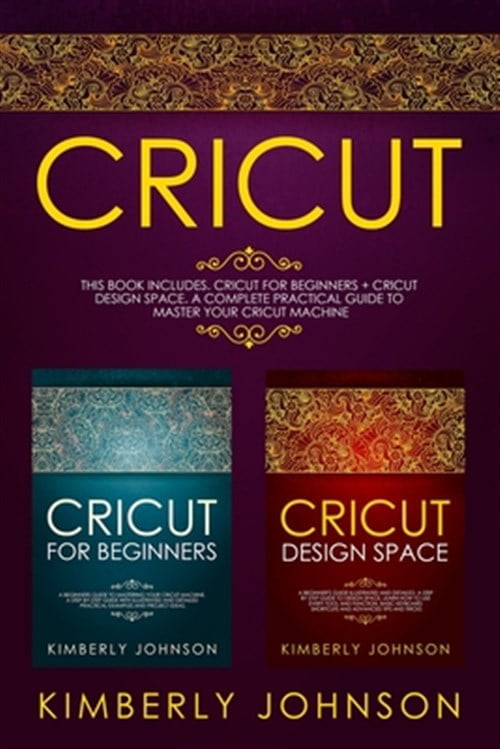 Pre-Owned Cricut: 2 BOOKS IN 1. Cricut for Beginners + Cricut Design ...