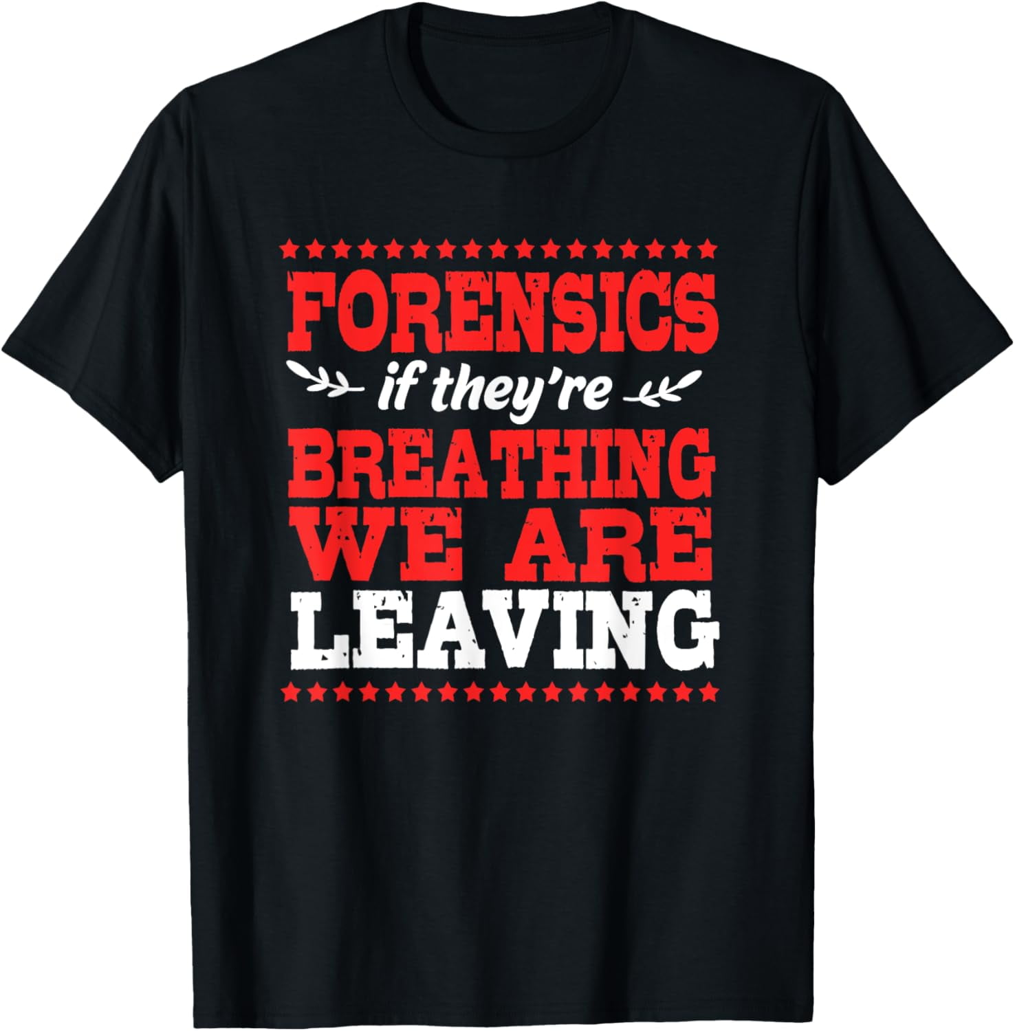 Crime Detective Investigator Funny Forensic Science T-Shirt - Walmart.com