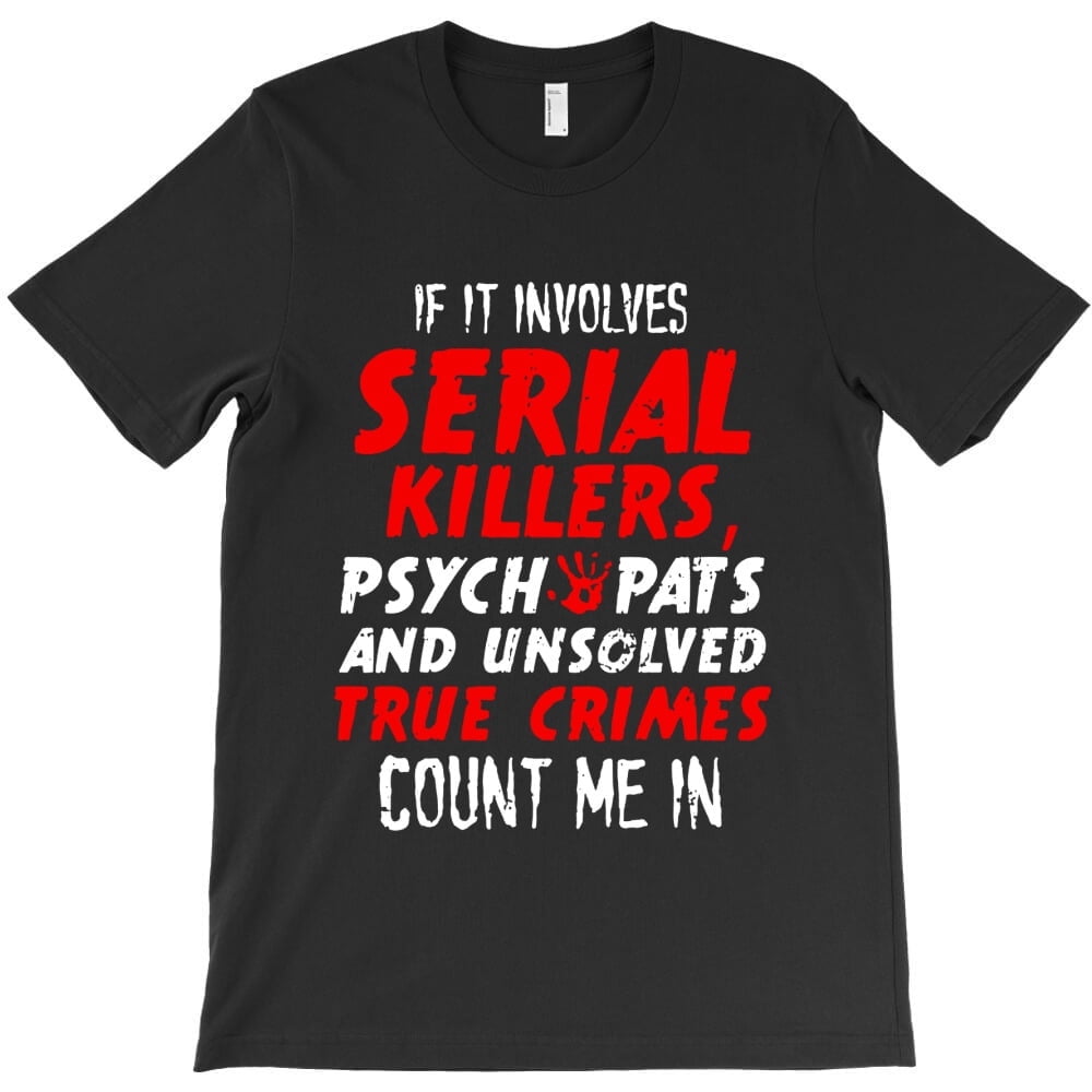 Crime Junkie Serial Killers Psychopaths Unsolved True Crime Themed ...