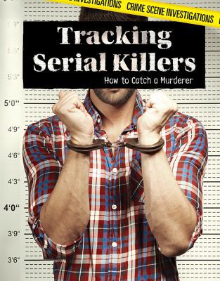 Pre-Owned Tracking Serial Killers: How to Catch a Murderer (Library ...
