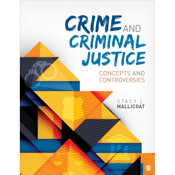 Crime and Criminal Justice: Concepts and Controversies (Paperback ...