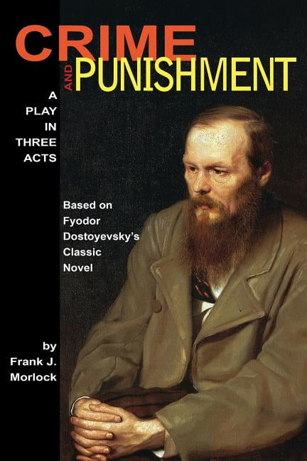 Frank J Morlock; Fyodor Dostoyevsky