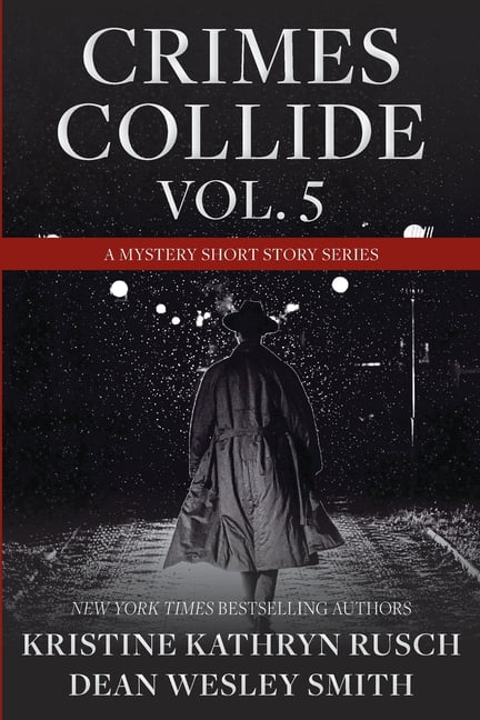 Crimes Collide Crimes Collide, Vol. 5: A Mystery Short Story Series ...