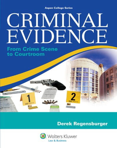 Pre-Owned Criminal Evidence : From Crime Scene to Courtroom (Paperback ...