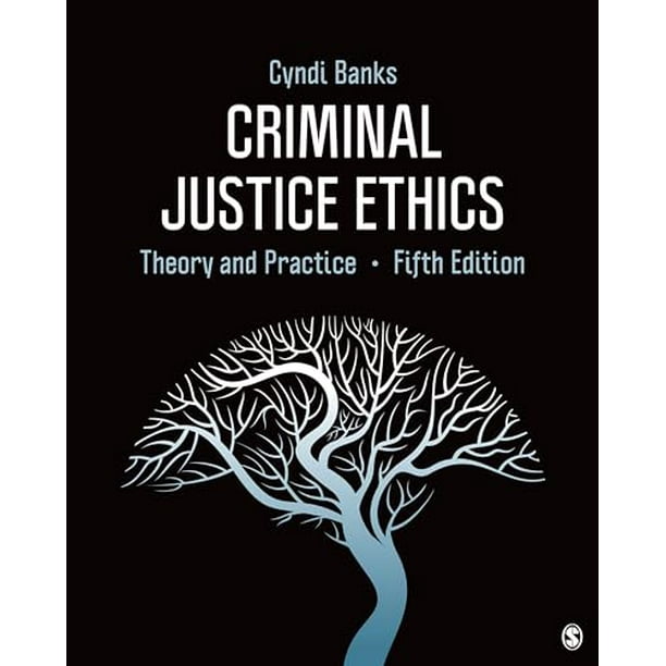Pre-Owned Criminal Justice Ethics: Theory and Practice, 9781544353593 ...