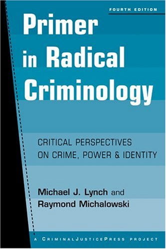 Pre-Owned Primer in Radical Criminology: Critical Perspectives on Crime ...