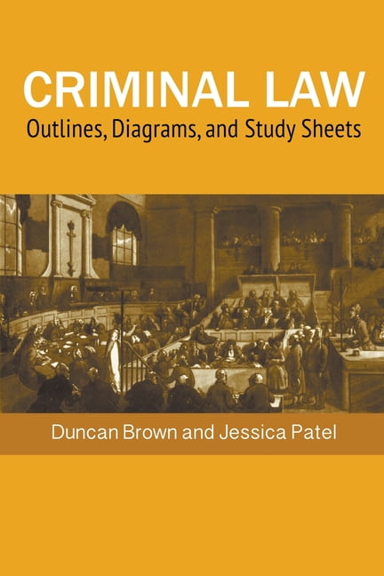 Criminal Law: Outlines, Diagrams, and Exam Study Sheets, (Paperback ...