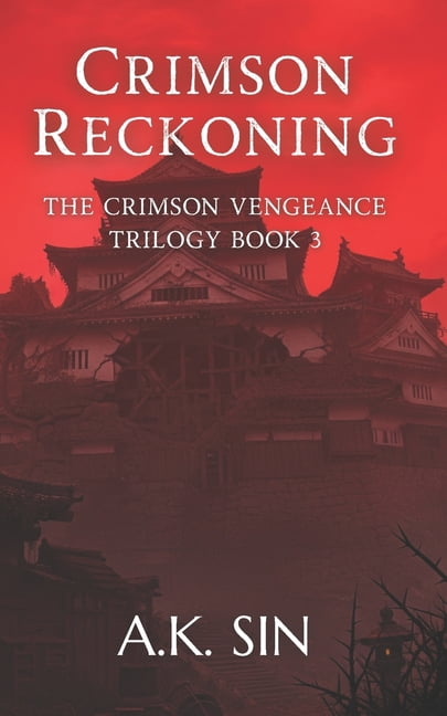 Crimson Reckoning: The Crimson Vengeance Trilogy Book 3, (Paperback ...