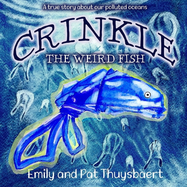 Crinkle the weird fish (We Love Our Planet) - Walmart.com