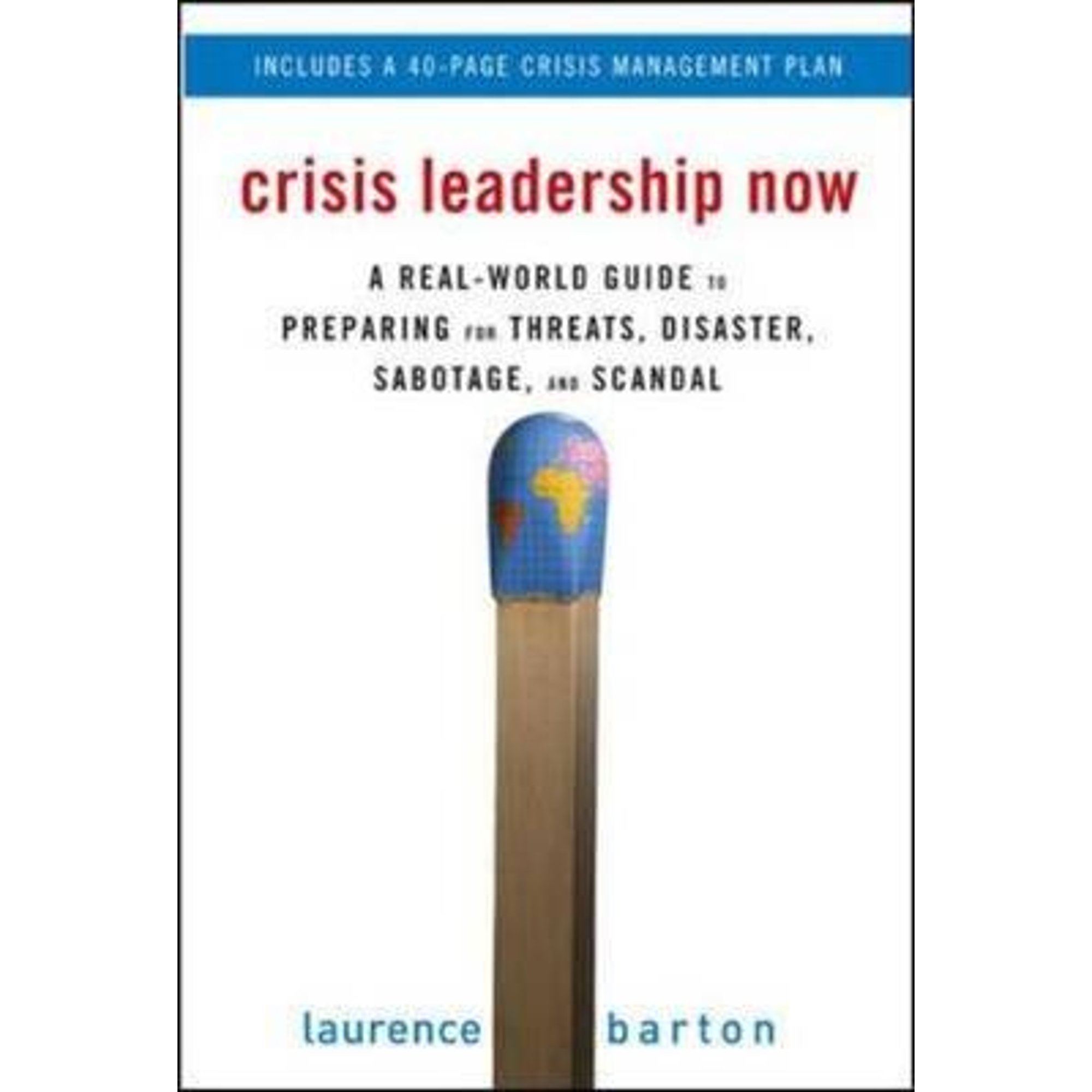 Pre-Owned Crisis Leadership Now: A Real-World Guide to Preparing for ...