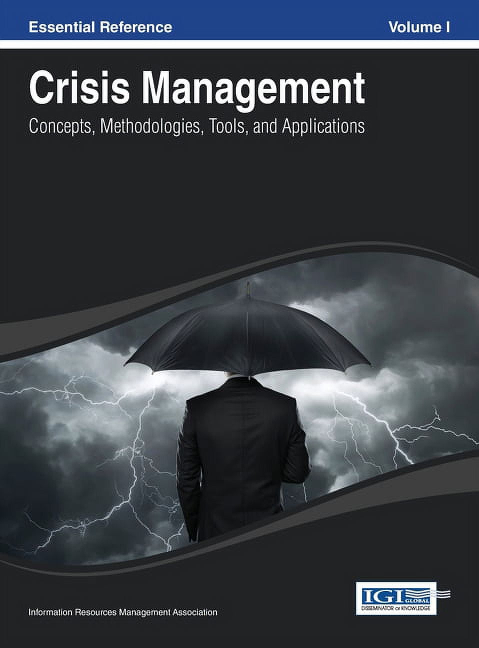 Crisis Management: Concepts, Methodologies, Tools and Applications Vol 1 (Hardcover) - Walmart.com