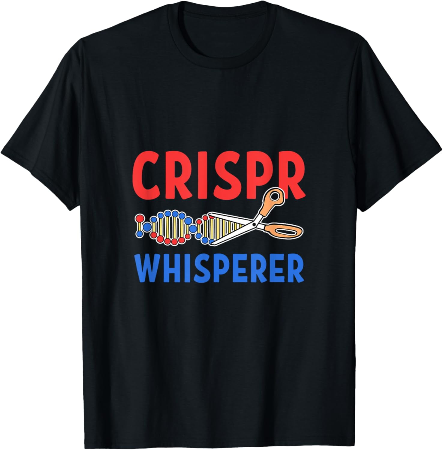 Crispr Whisperer Biotechnology Biotech Cas9 Gene Editing T-Shirt ...