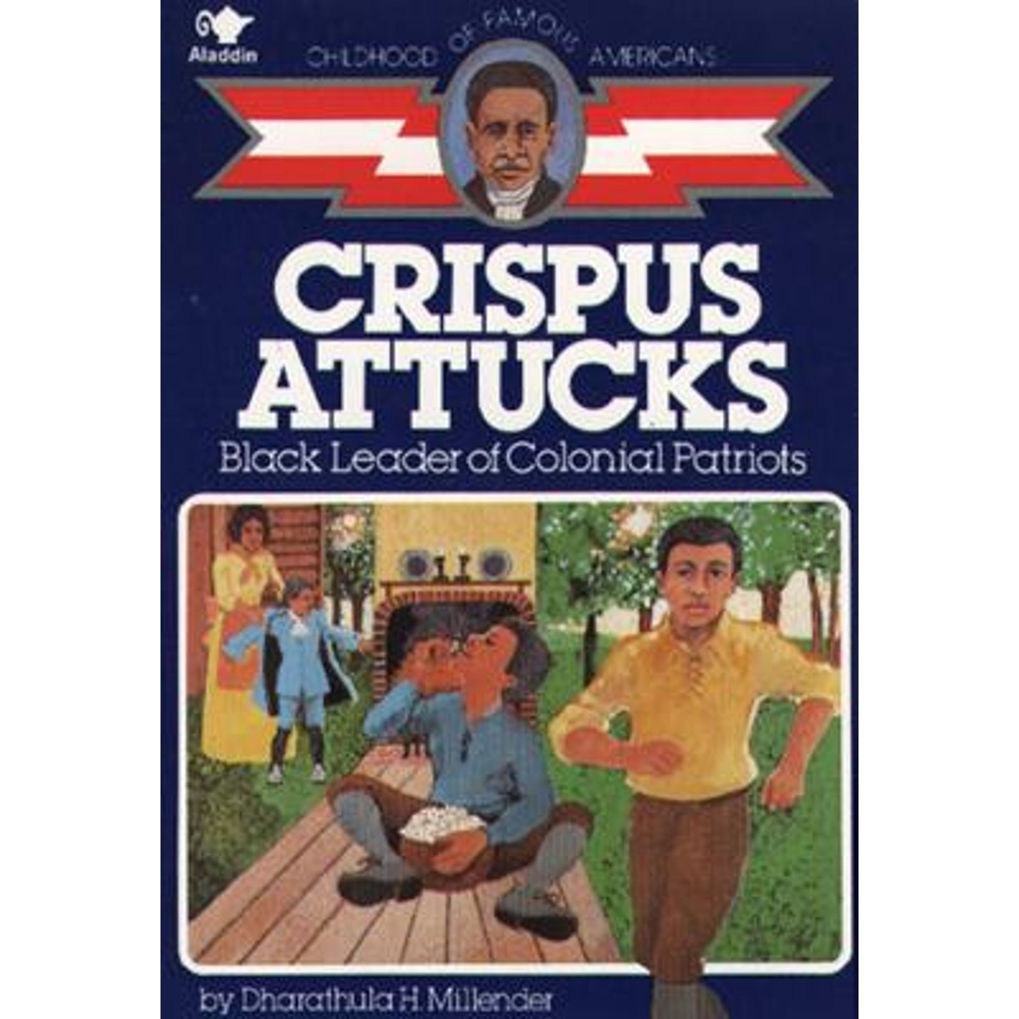 Pre-Owned Crispus Attucks: Black Leader of Colonial Patriots (Paperback ...