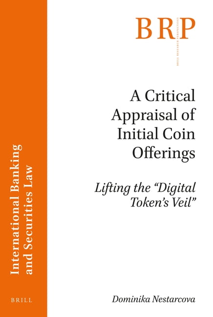Critical Appraisal of Initial Coin Offerings : Lifting the "Digital ...