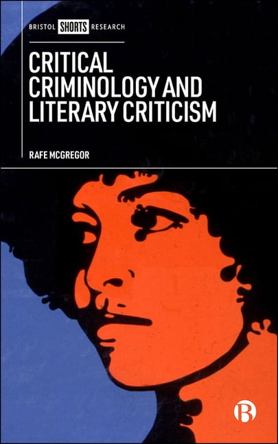 Critical Criminology and Literary Criticism, (Hardcover) - Walmart.com