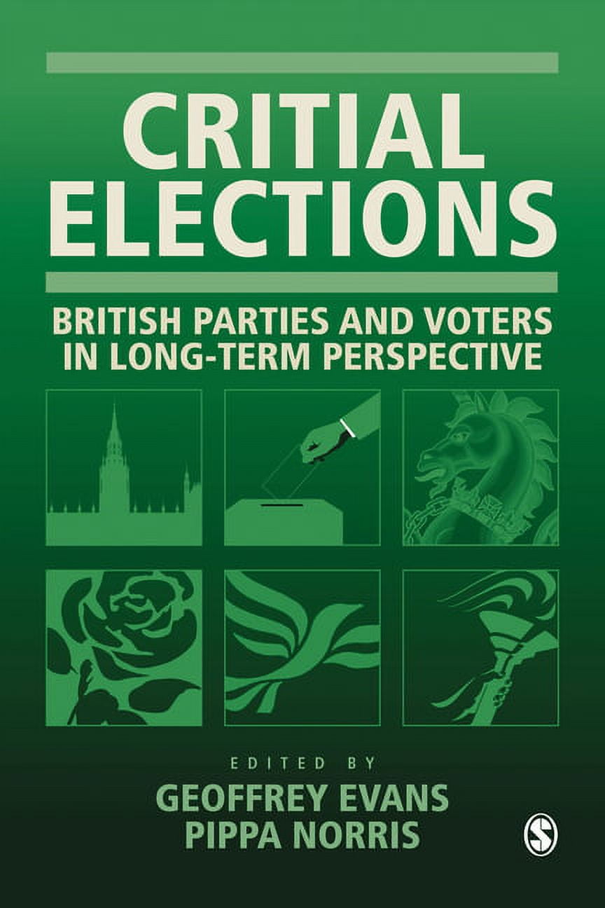 Critical Elections: British Parties and Voters in Long-term Perspective ...
