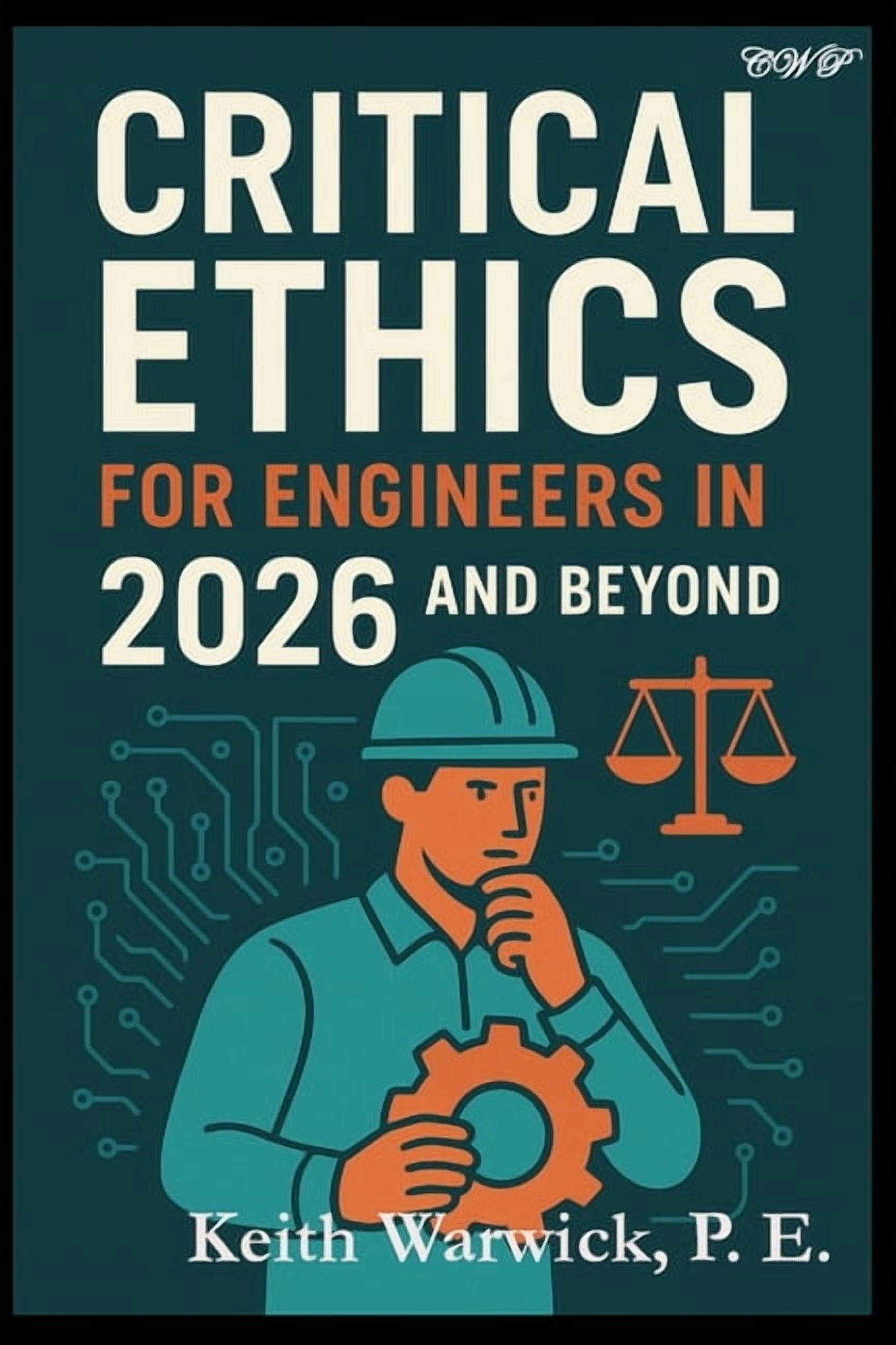 Critical Ethics for Engineers in 2026 and Beyond, (Paperback) - Walmart.com
