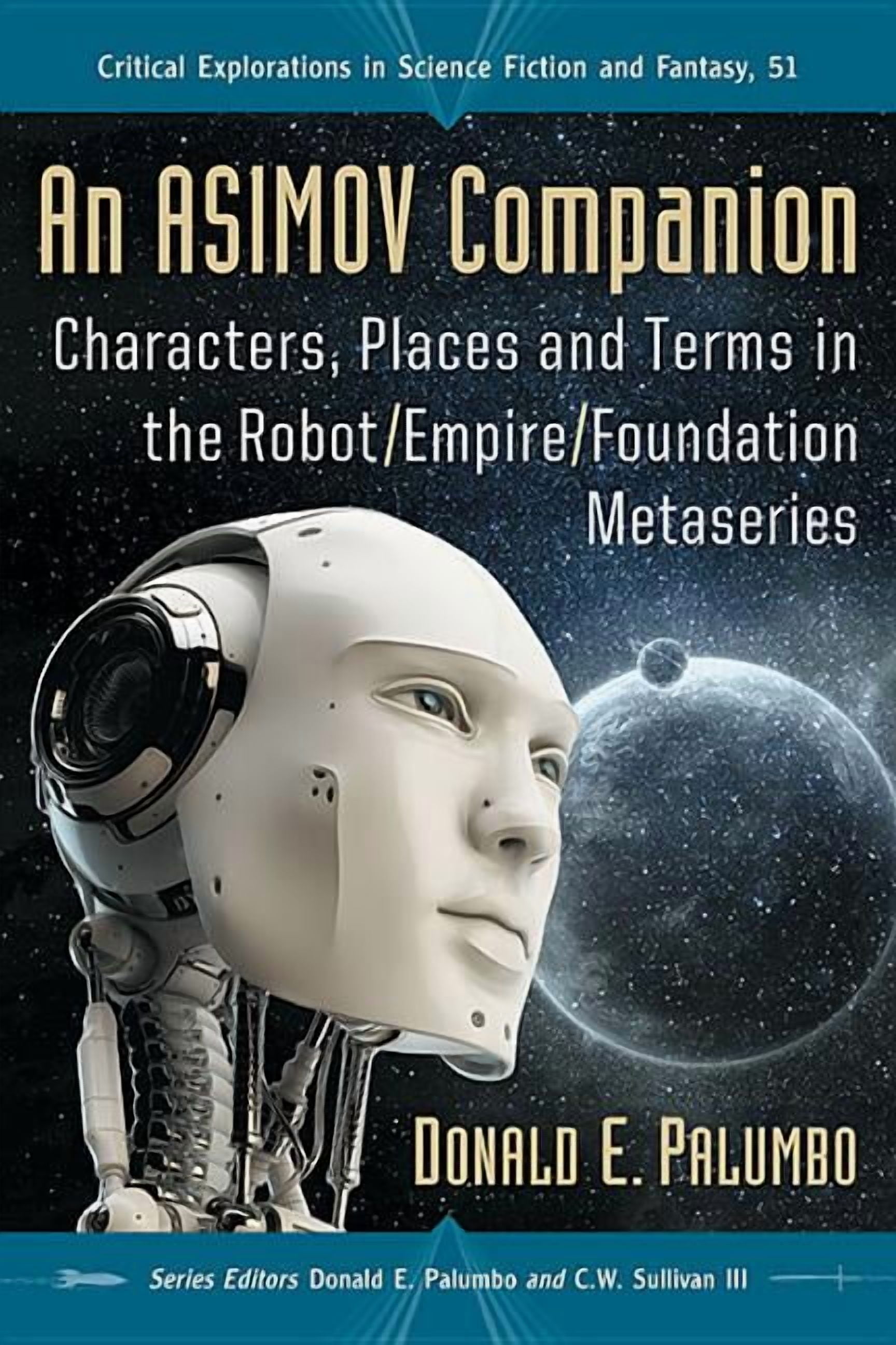 Critical Explorations in Science Fiction An Asimov Companion ...