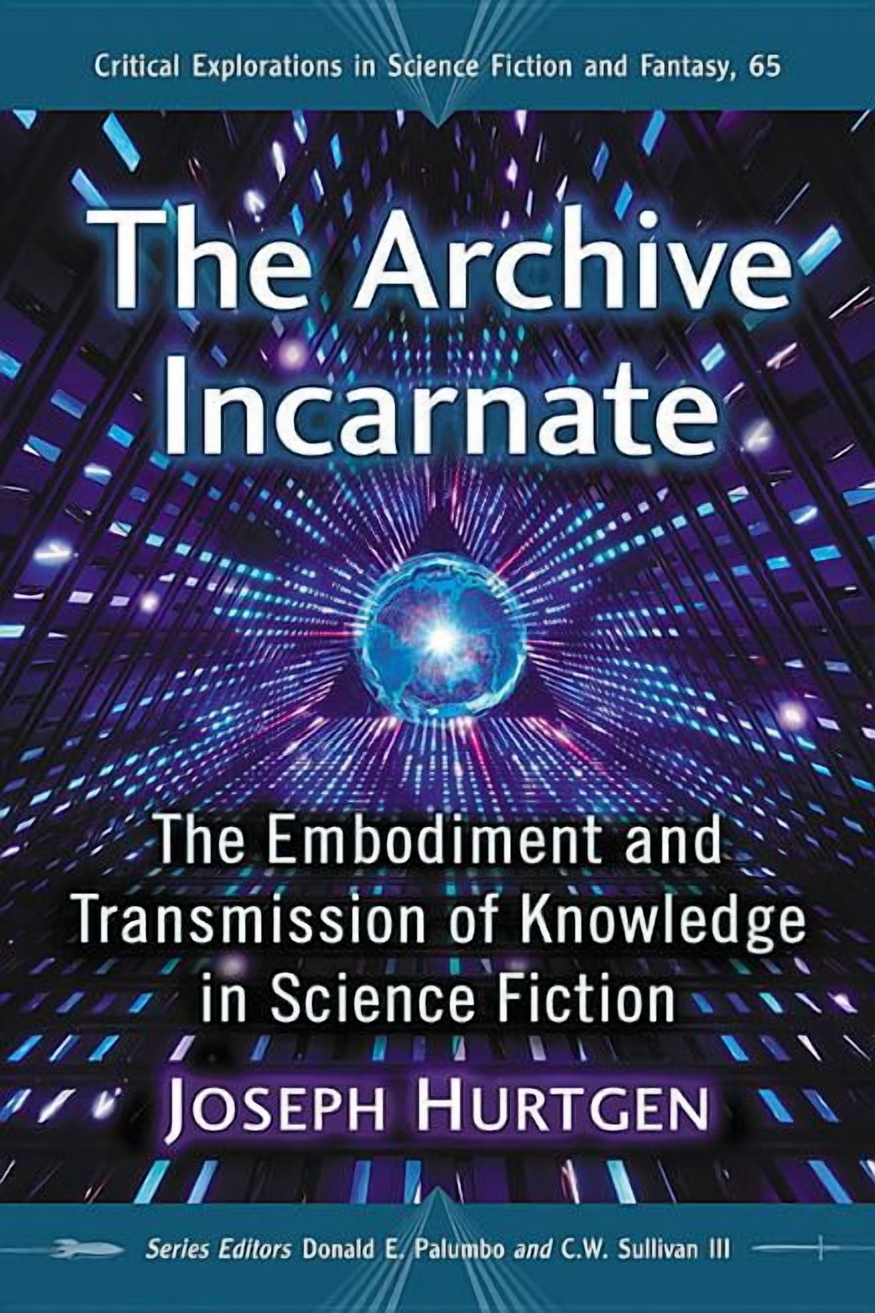 Critical Explorations in Science Fiction The Archive Incarnate: The ...