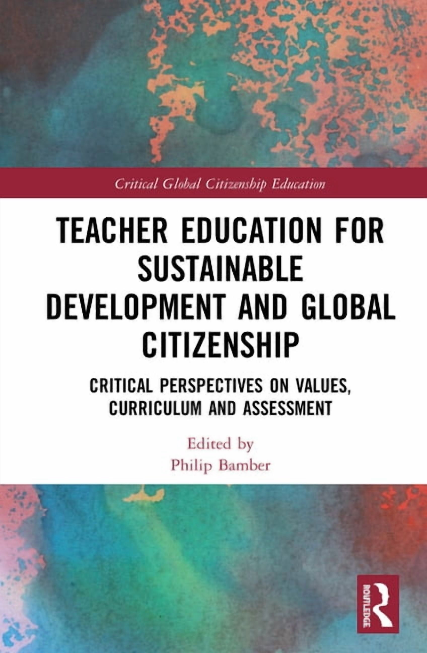 Critical Global Citizenship Education: Teacher Education for ...