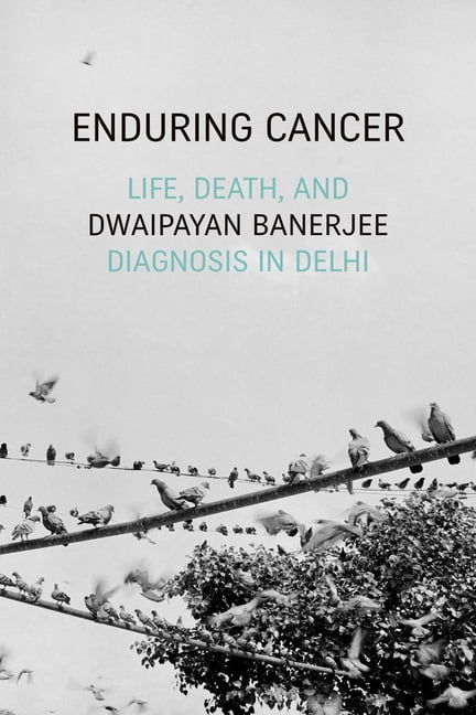 Critical Global Health: Evidence, Effica Enduring Cancer: Life, Death ...