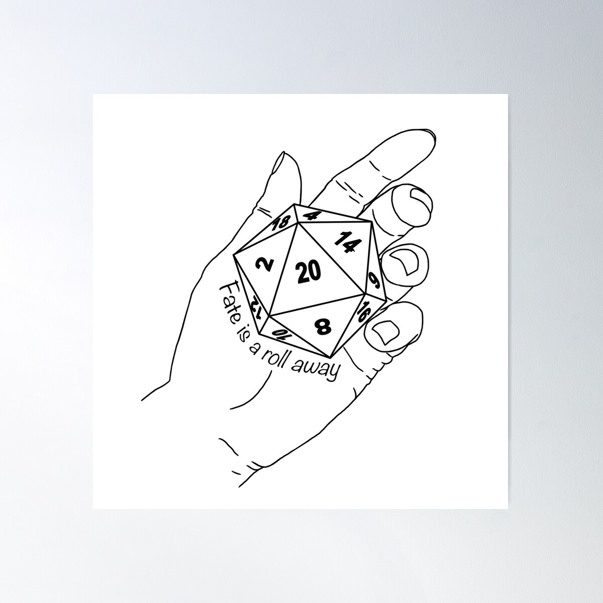 Critical Hit. Fate Is A Roll Away. D20. Hands Poster Wall Art, Modern ...