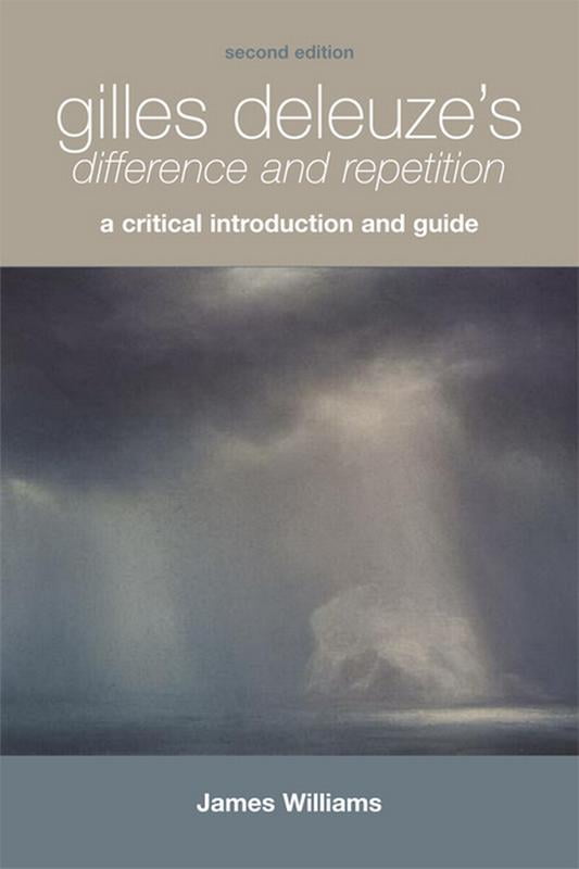 Critical Introductions and Guides: Gilles Deleuze's Difference and ...