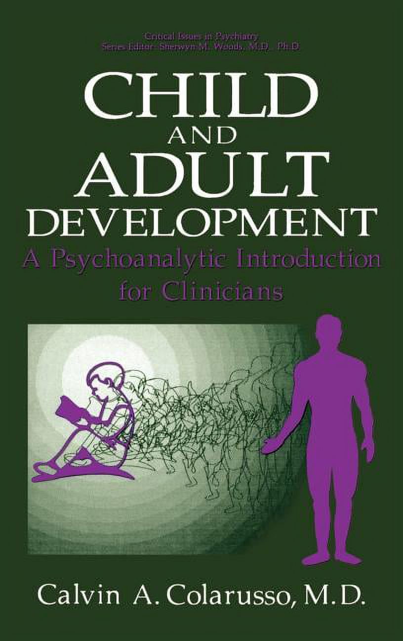 Critical Issues in Psychiatry Child and Adult Development: A ...
