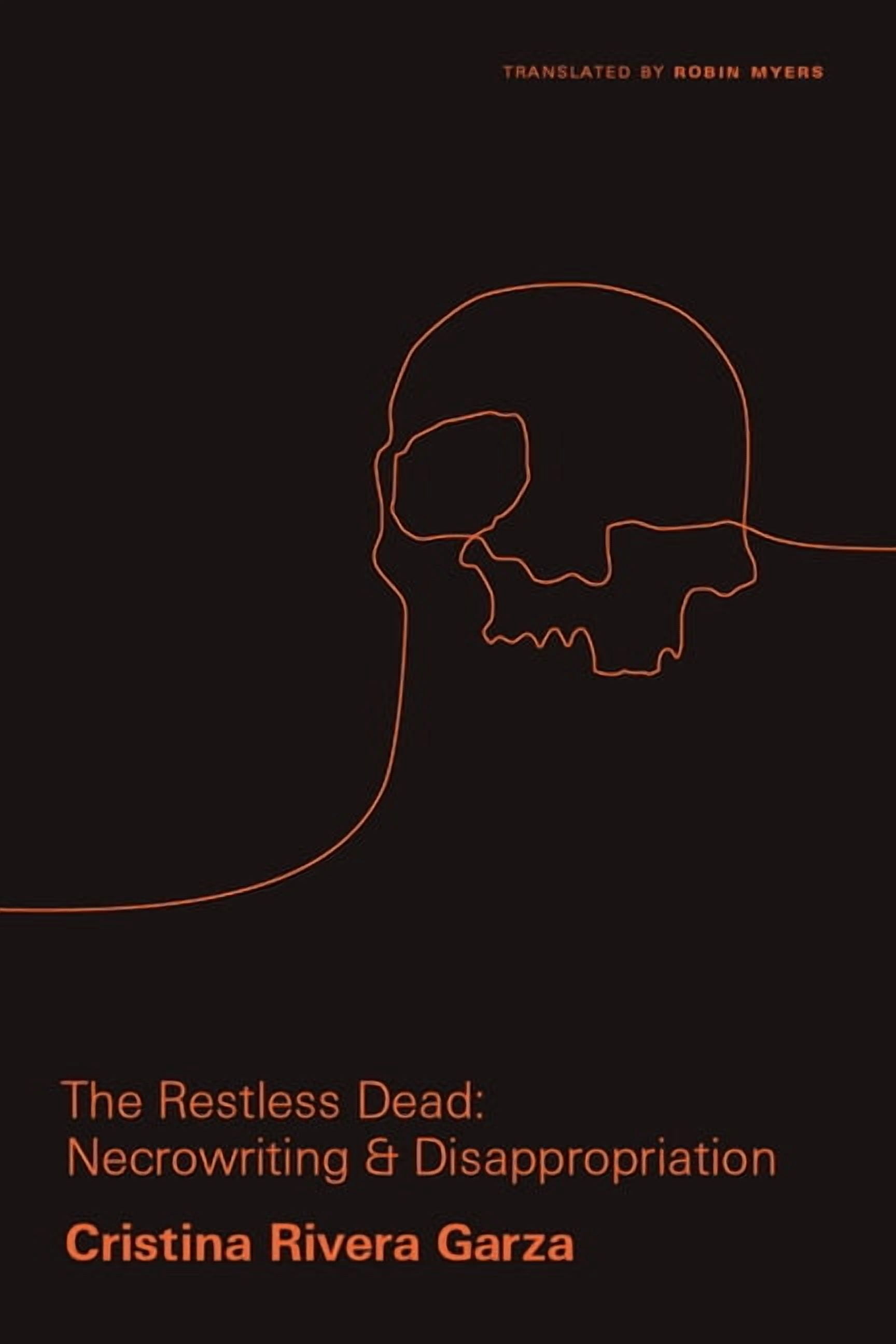 Critical Mexican Studies The Restless Dead: Necrowriting and ...